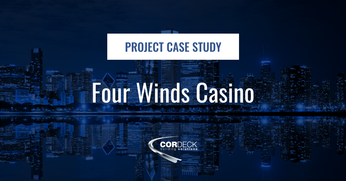 Four Winds Casino | Cordeck