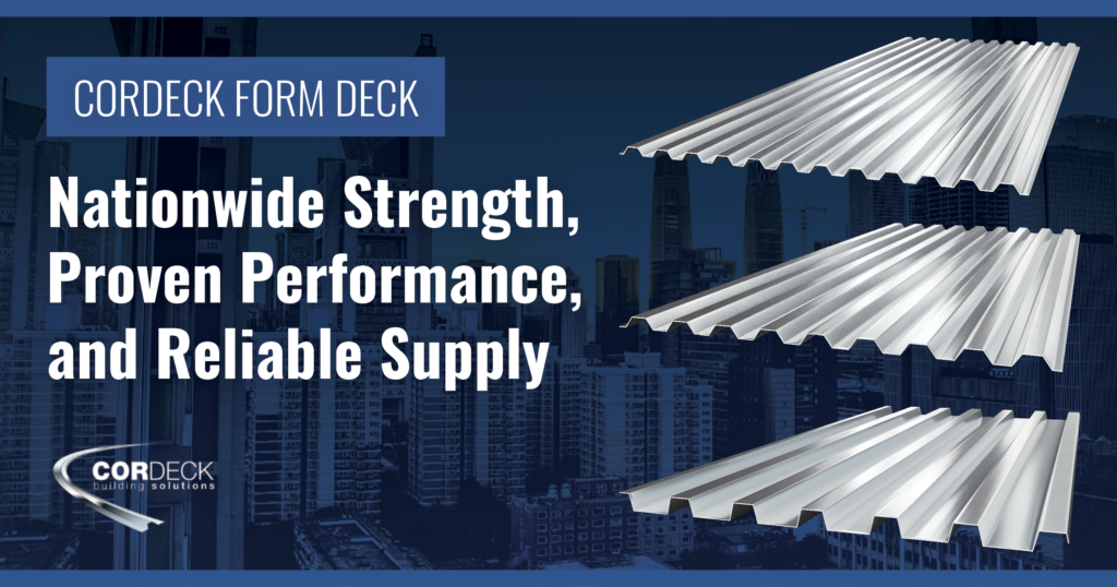 Cordeck Form Deck Solutions | Nationwide Metal Deck Supplier